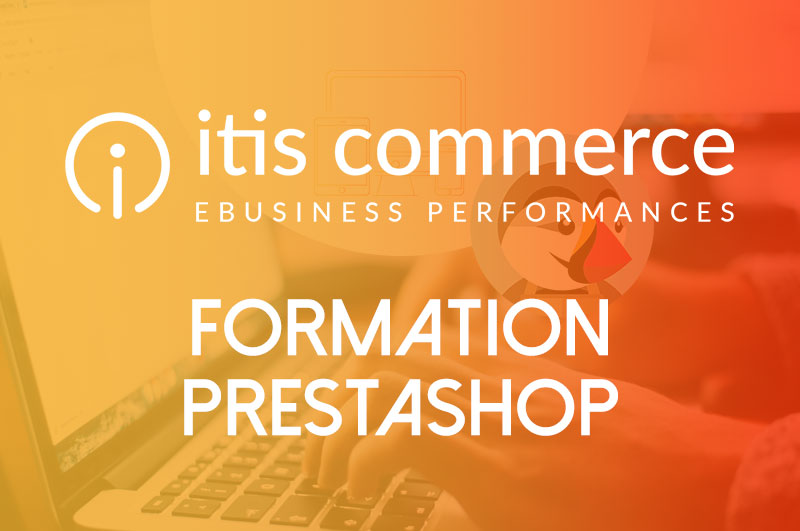 Gérer votre Site E-Commerce PrestaShop en toute Autonomie