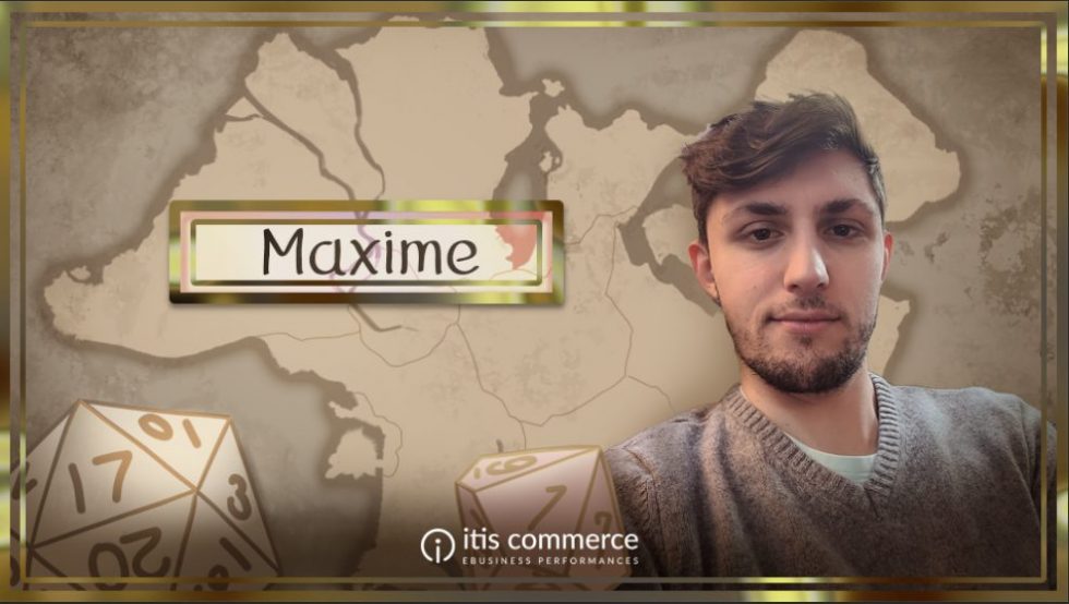 Dans la peau de... Maxime, Développeur Web chez itis Commerce - ITIS Commerce